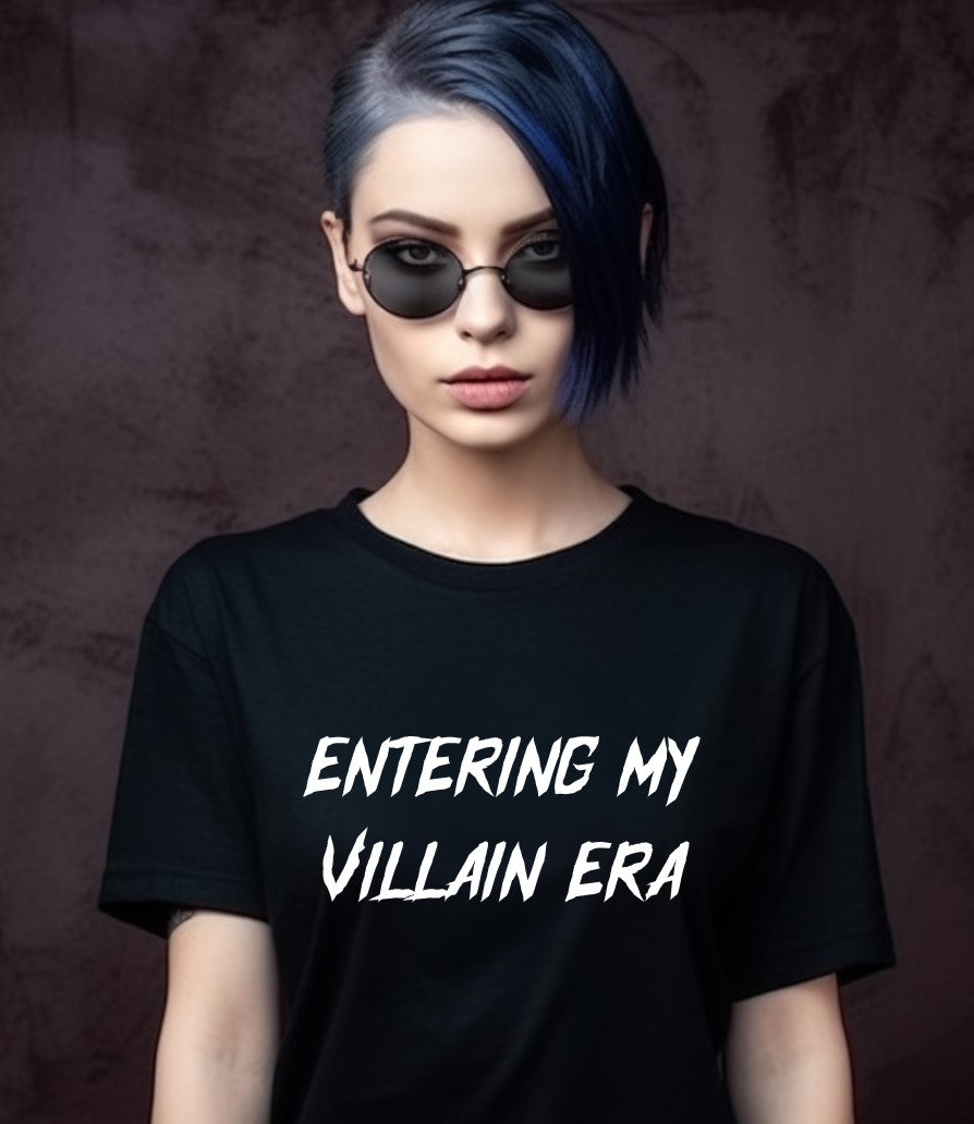 Entering my villain era T-Shirt – ElleRebel
